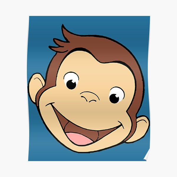 "face george monkey " Poster for Sale by VeumJoelle | Redbubble