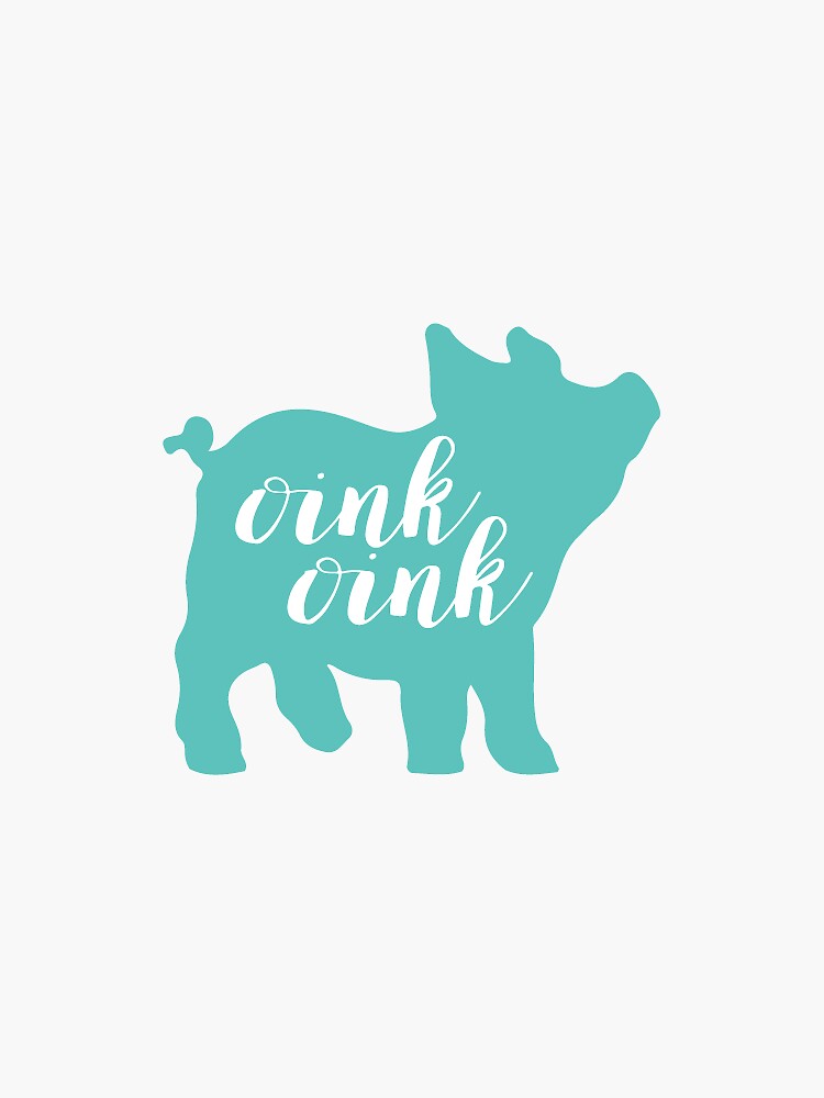 "Oink Oink" Sticker for Sale by elizab216 | Redbubble