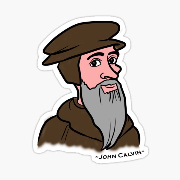 "John Calvin" Sticker for Sale by TheologyFirst | Redbubble