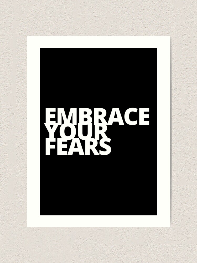 " Embrace your fears | positive motivational quote | motivational and ...
