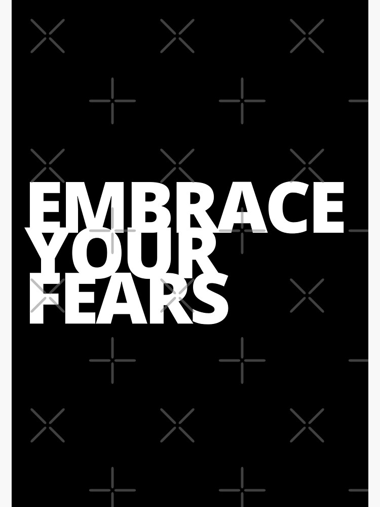 " Embrace your fears | positive motivational quote | motivational and ...