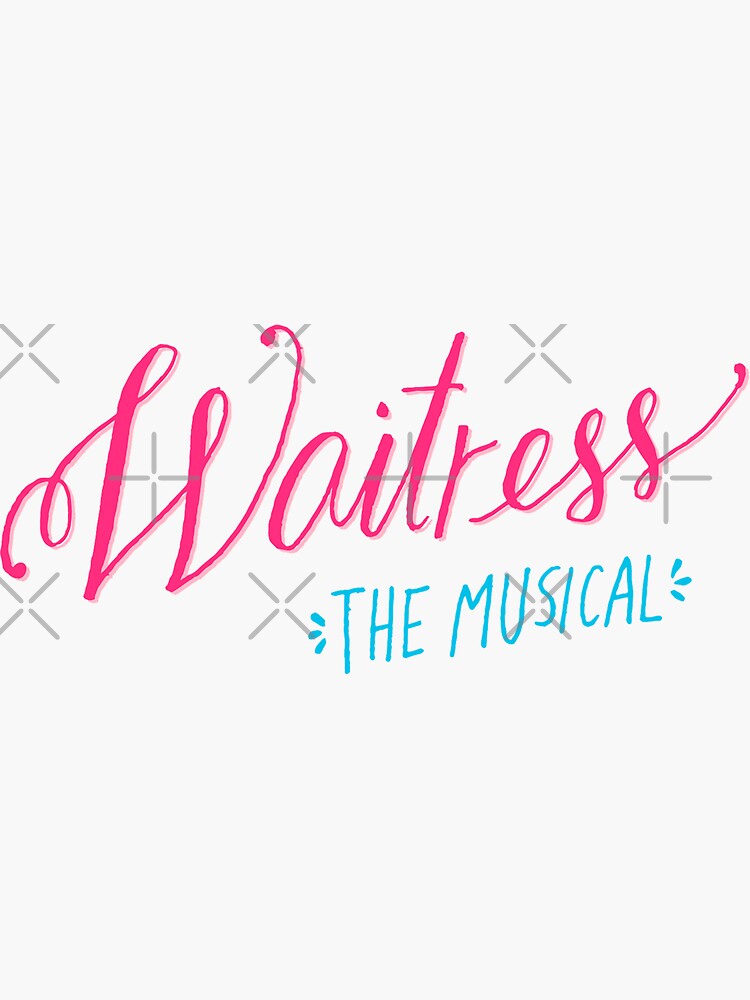 "waitress the musical logo" Sticker for Sale by Leyzel | Redbubble