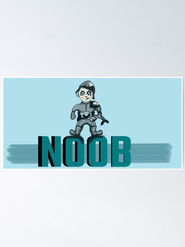 "Gaming Noob design" Poster by Kyradem | Redbubble