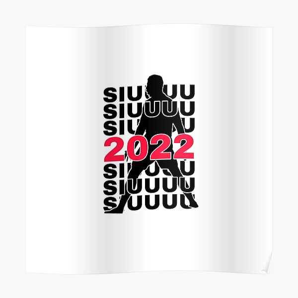 "Siuuu 2022 Cristiano ronaldo goal " Poster for Sale by sizamix | Redbubble