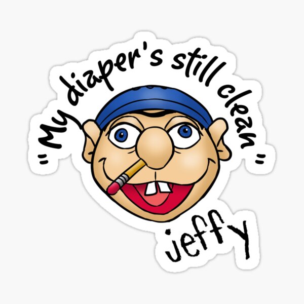 "Jeffy My Diaper_s Still Clean - SML " Sticker for Sale by ...