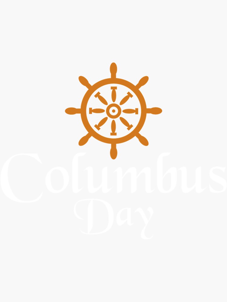 "Columbus Day " Sticker by CandourUS | Redbubble