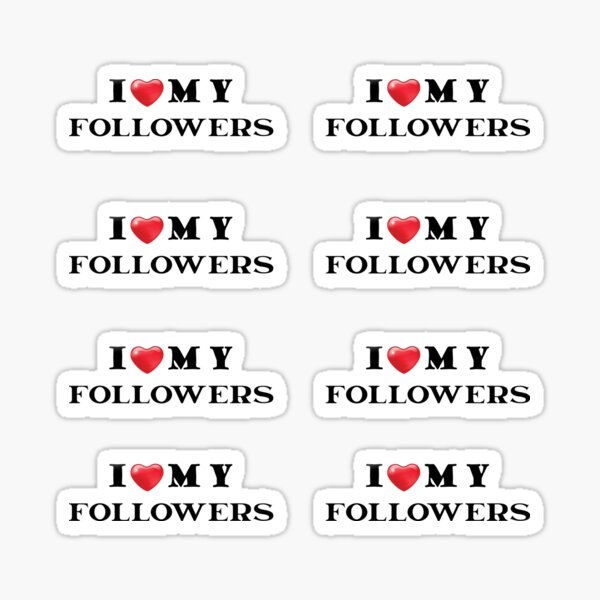 "I Love my Followers " Sticker by ClothClub | Redbubble