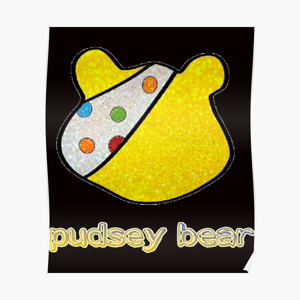 "Children In Need Pudsey Bear " Poster for Sale by BilaVorona2B | Redbubble