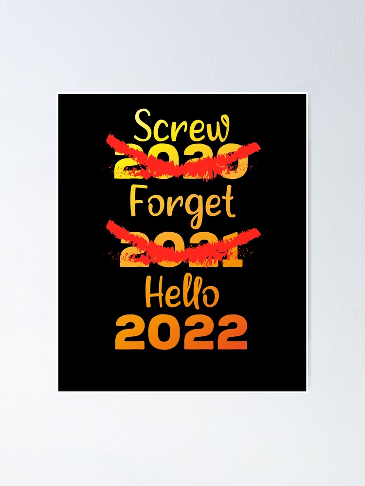 Póster «Adiós 2021 Hola 2022 Feliz año nuevo 2022 Para hombres Mujeres ...