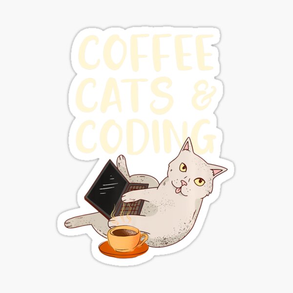 "Funny Works Coffee, Cats, and Coding Funny Programmer" Sticker for ...