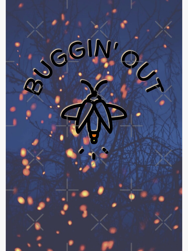 "Firefly - Buggin' Out (BLACK)" Poster for Sale by CRHPOD20 | Redbubble