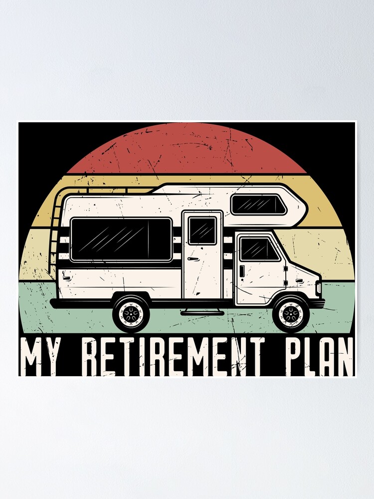 "Camper Van Retirement Plan | VSCO Aesthetic" Poster for Sale by ...