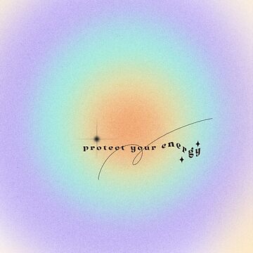 protect your energy’ aesthetic gradient aura quote" Poster for Sale by ...