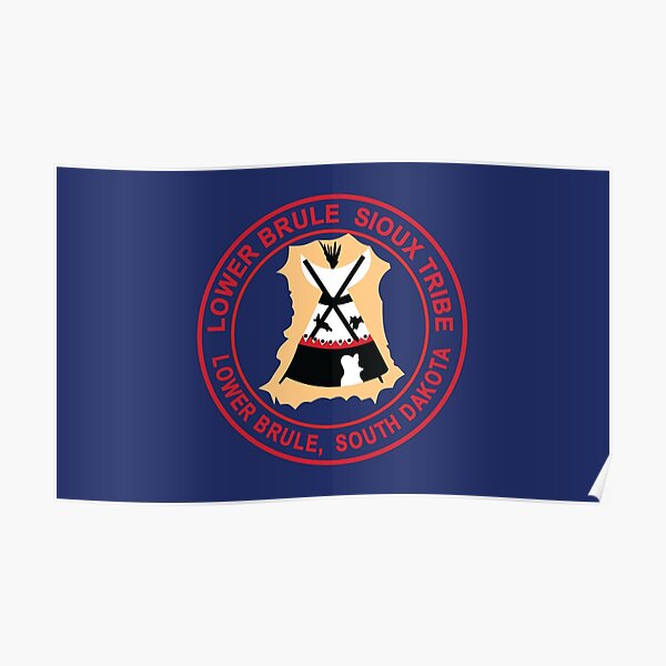 "Flag of Lower Brule Sioux Tribe USA" Poster for Sale by mo91 | Redbubble