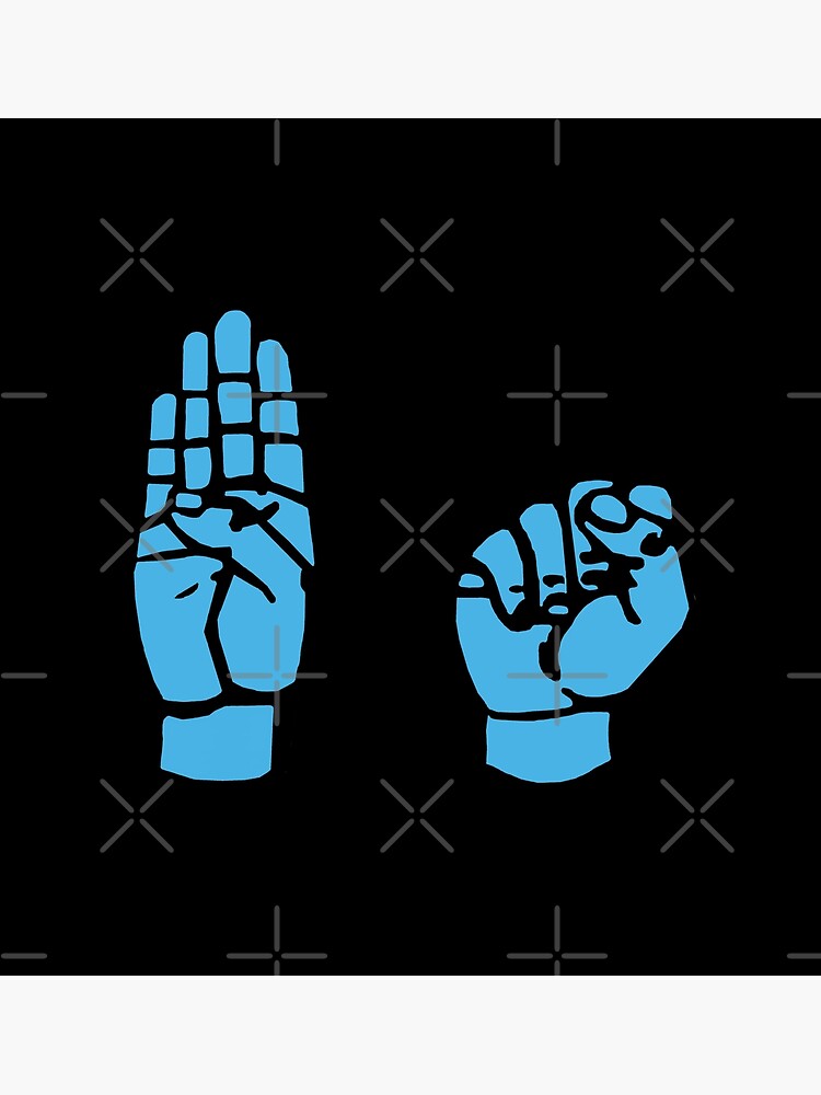 "BS using ASL Finger Spelling" Poster by janraydesigns | Redbubble