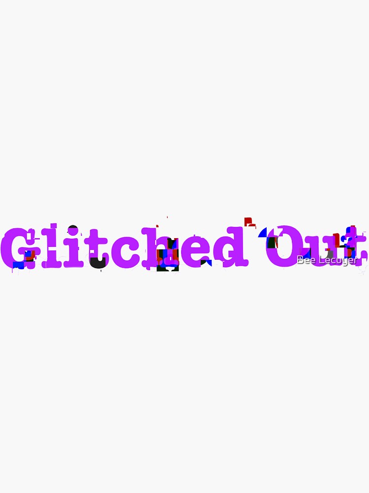 "Glitched Out" Sticker for Sale by beesdotjpeg | Redbubble
