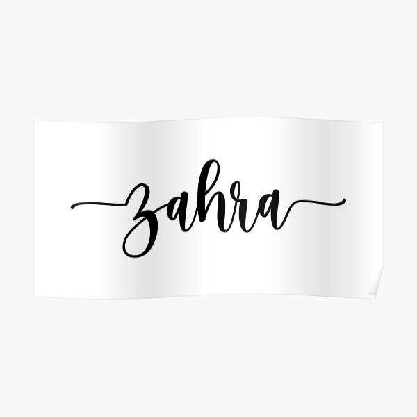 "Zahra Name Label Beautiful Calligraphy" Poster by sourpanda | Redbubble