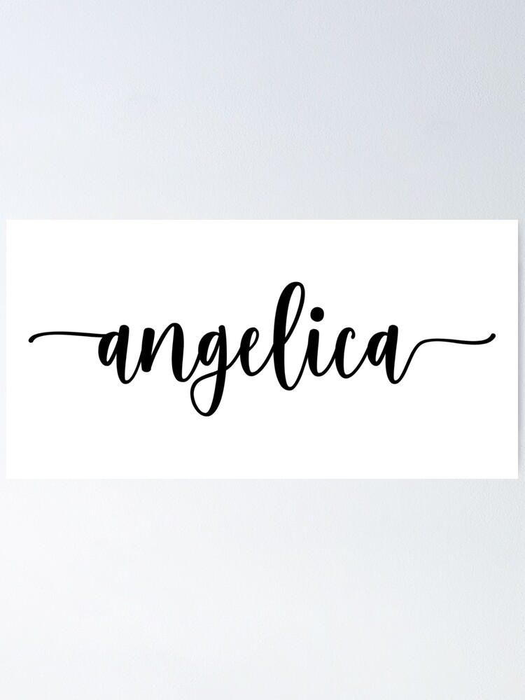 "Angelica Name Label Beautiful Calligraphy" Poster by sourpanda | Redbubble