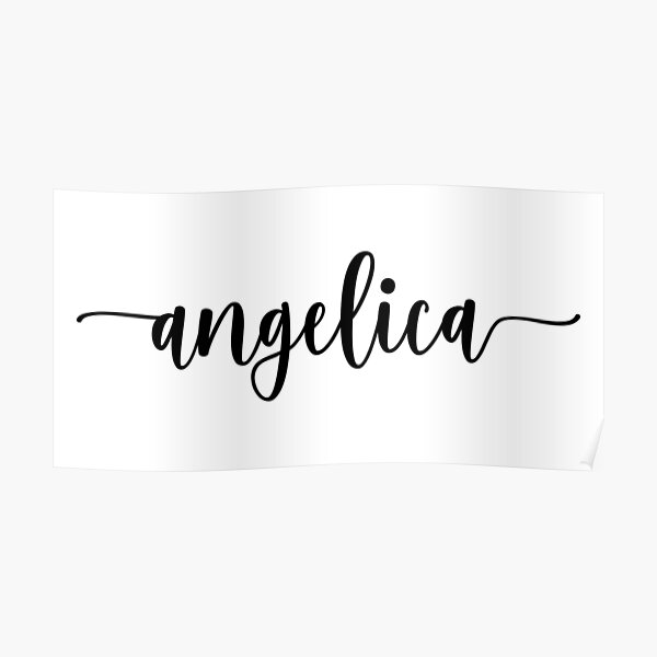 "Angelica Name Label Beautiful Calligraphy" Poster by sourpanda | Redbubble