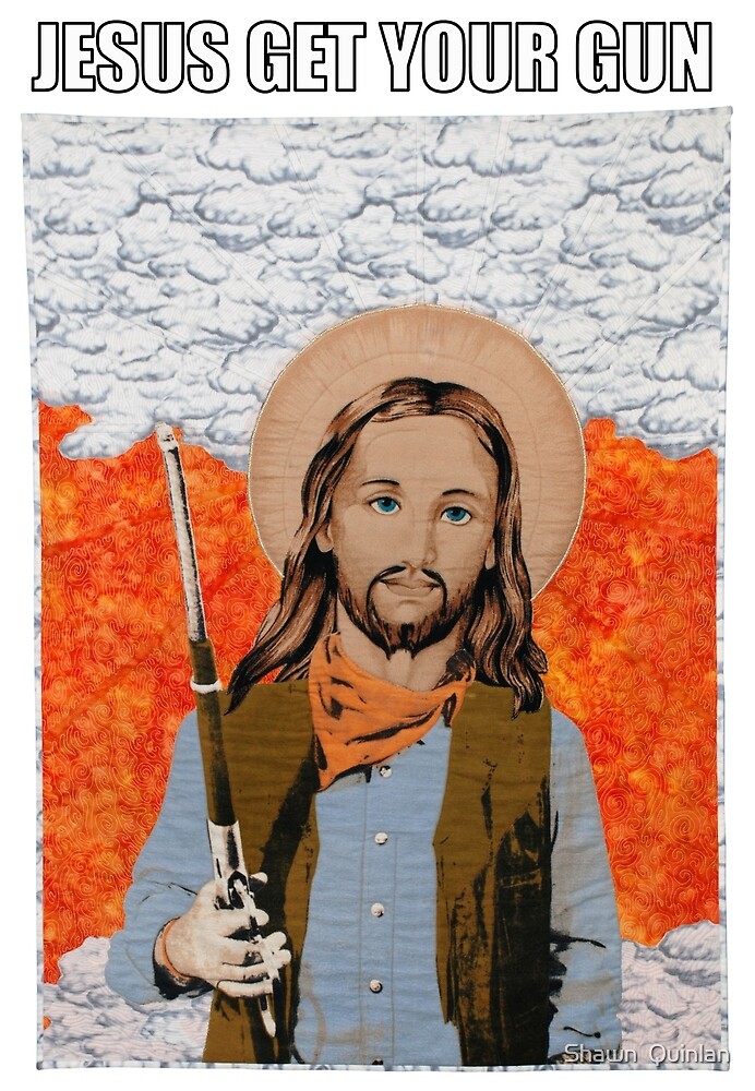 "JESUS GET YOUR GUN WITH TEXT" by Shawn Quinlan | Redbubble