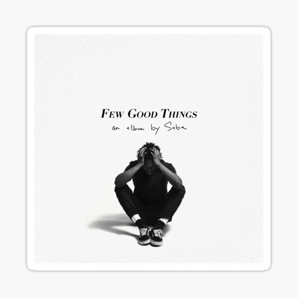 "Saba Few Good Things pose" Sticker for Sale by Kyyyyyyyyyy | Redbubble