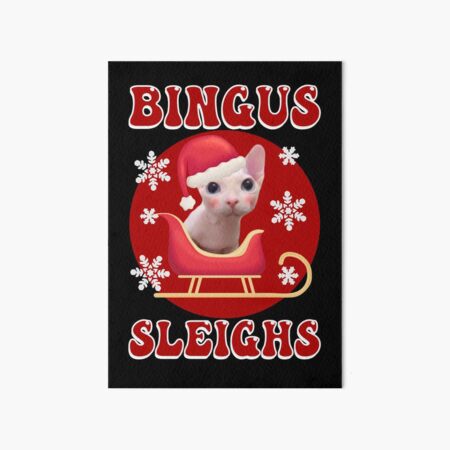 "Bingus Christmas - Funny Bingus Cat Christmas Sleigh- Bingus Meme ...