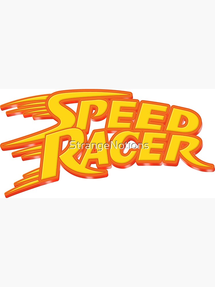 "Speed Racer 1960s Animated Show's Logotype" Poster by StrangeNotions ...