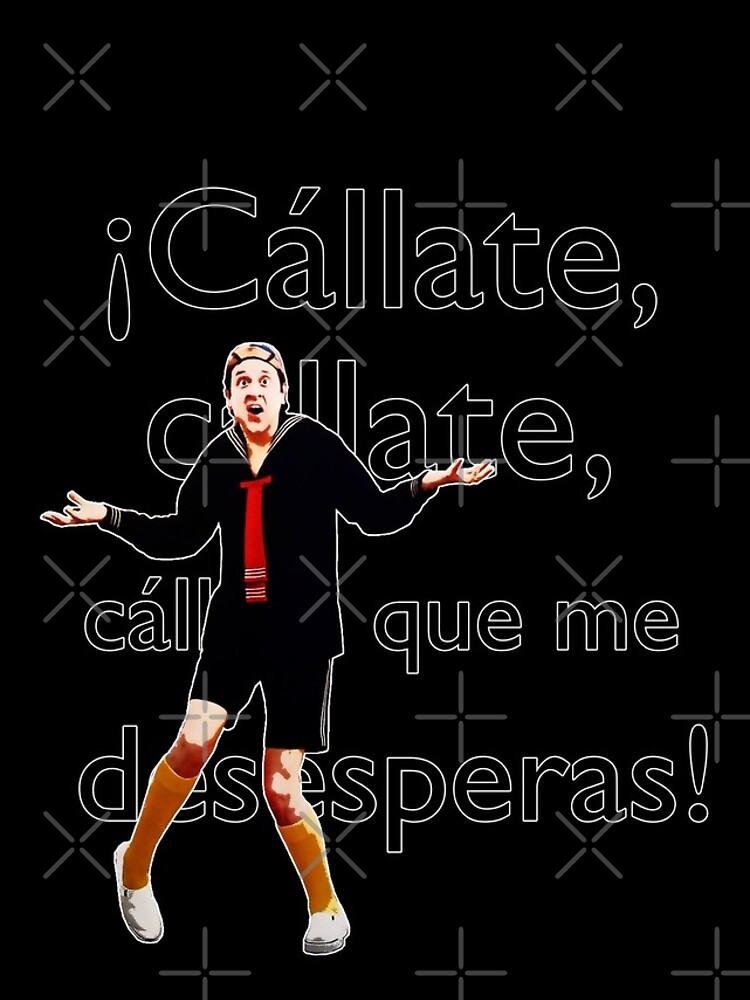"¡Cállate, cállate, cállate que me desesperas!" iPhone Case for Sale by ...