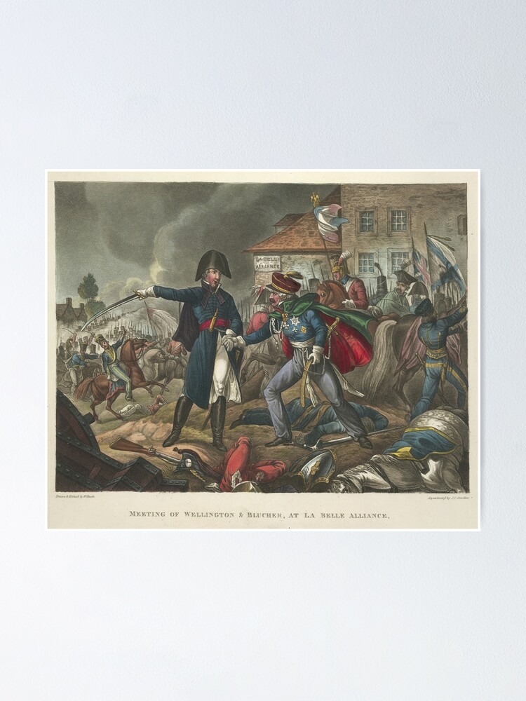 "The Battle of Waterloo Wellington & Blucher at Belle Alliance " Poster ...