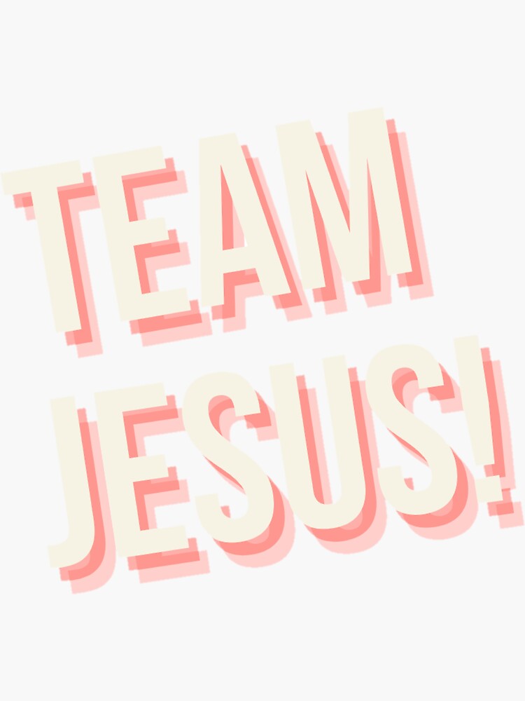 "Team Jesus" Sticker by Pennda | Redbubble