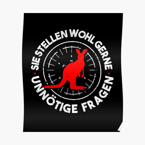 "They like to ask unnecessary questions - kangaroo saying" Poster for ...