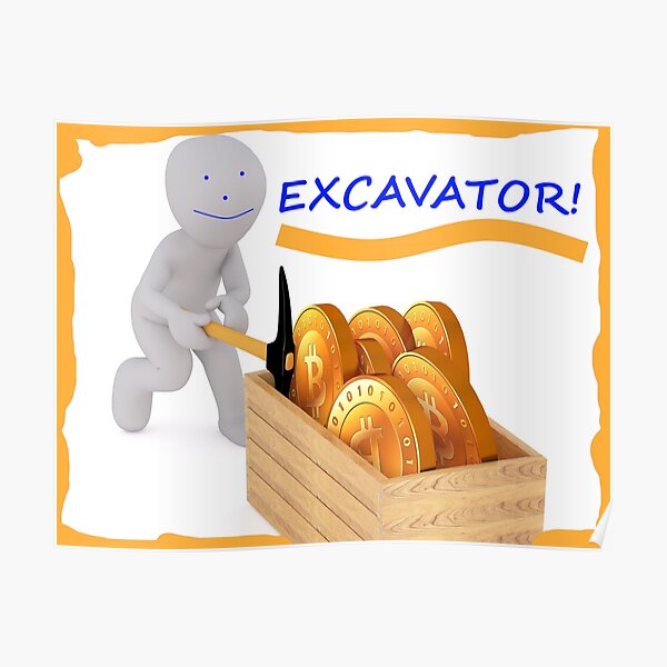 "Excavator" Poster for Sale by ARTFINSTORE | Redbubble
