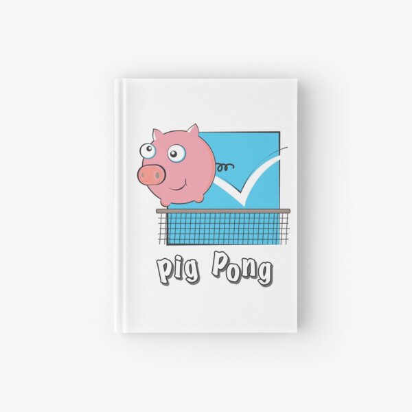 "Pig Pong" Hardcover Journal by bubbliciousart | Redbubble