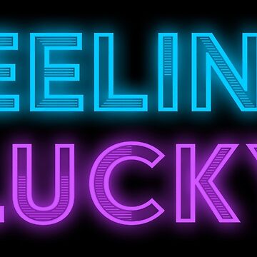"Feeling Lucky Neon Sign" Sticker for Sale by obillwon | Redbubble