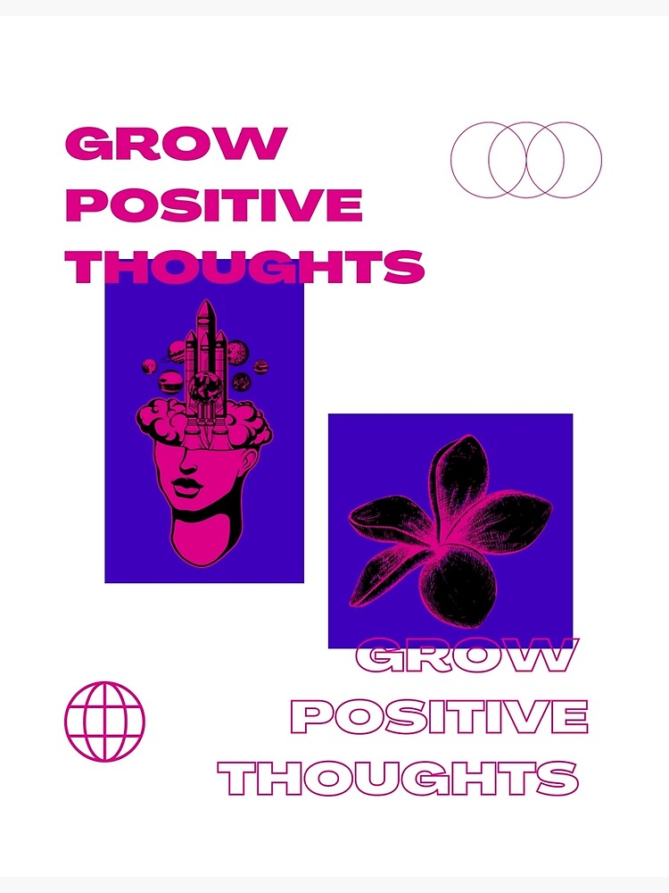"Grow Positive thoughts" Poster for Sale by FehlingArt | Redbubble