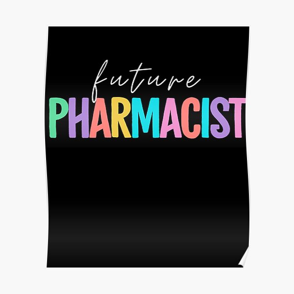"Future Pharmacist, Pharmacy Student " Poster for Sale by nanathaishop ...