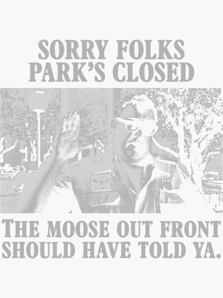 "John Candy - National Lampoons - Sorry Folks Parks Closed" Sticker for ...