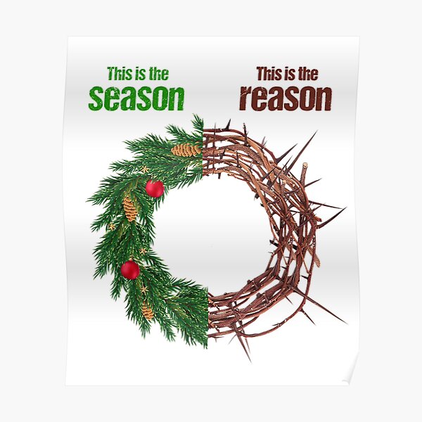 "This Is The Season This Is The Reason Christian Christmas" Poster by ...