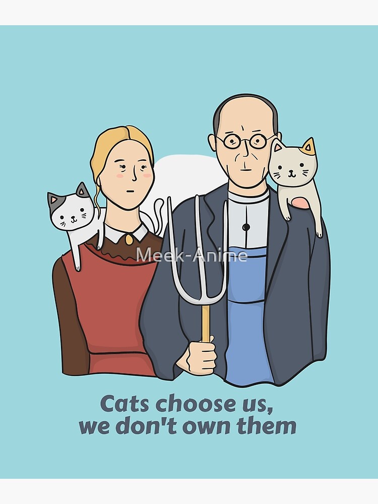 "American Gothic Cats Choose Us Funny Cat Design" Poster for Sale by ...