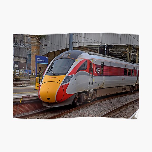 "LNER Azuma 801 high speed train at Edinburgh Waverley Station" Poster ...