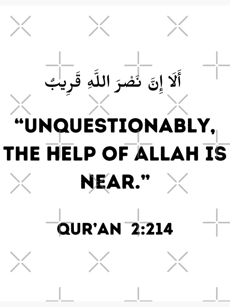"Unquestionably the help of Allah is near" Poster for Sale by IslamArt ...