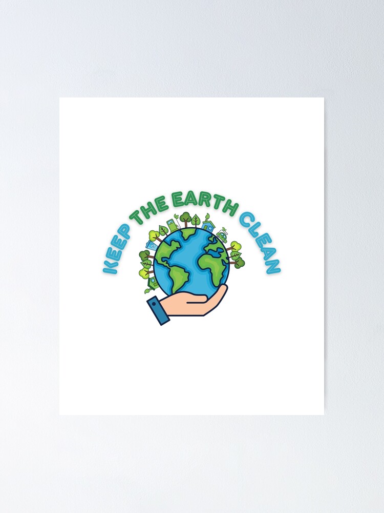 "World Environment Day, Keep the earth clean" Poster for Sale by dress ...