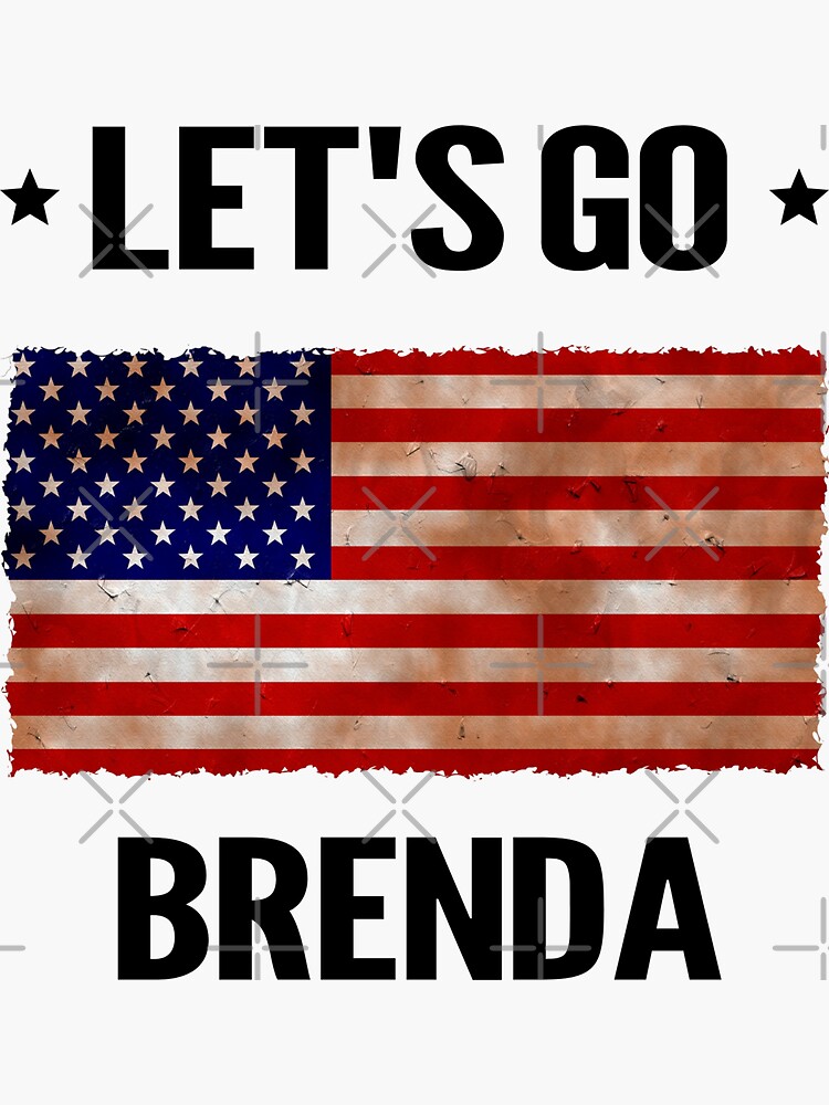 "Lets Go Brenda - American Brandon Flag Edition" Sticker for Sale by ...