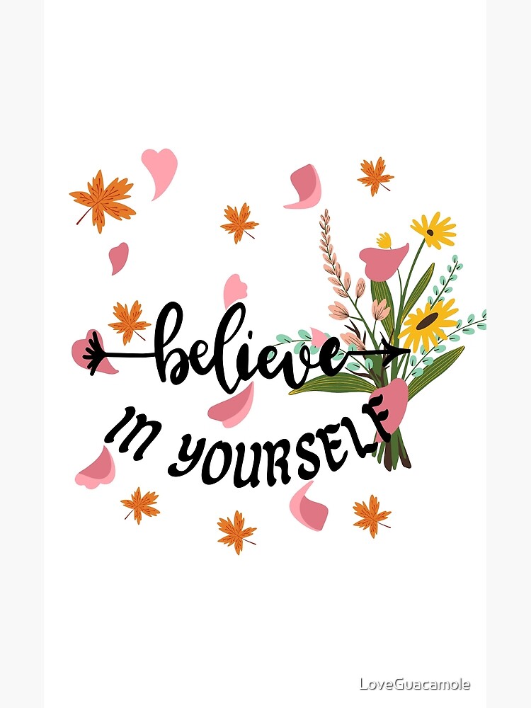 "Believe in yourself | Motivational Design" Poster for Sale by ...