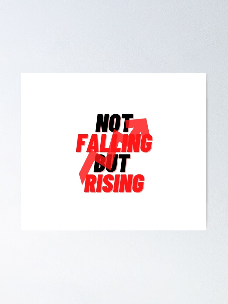 " NOT FALLING BUT RISING QUOTES FOR MOTIVATION WITH RED HIGH ARROW ...