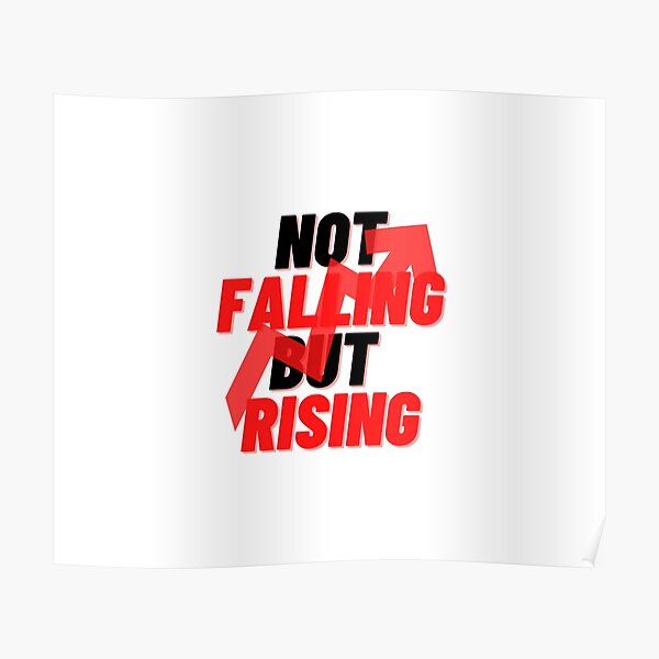" NOT FALLING BUT RISING QUOTES FOR MOTIVATION WITH RED HIGH ARROW ...