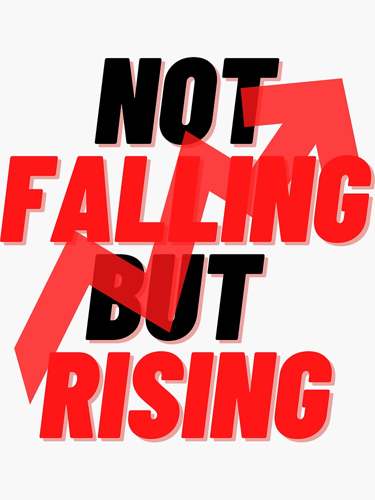 " NOT FALLING BUT RISING QUOTES FOR MOTIVATION WITH RED HIGH ARROW ...