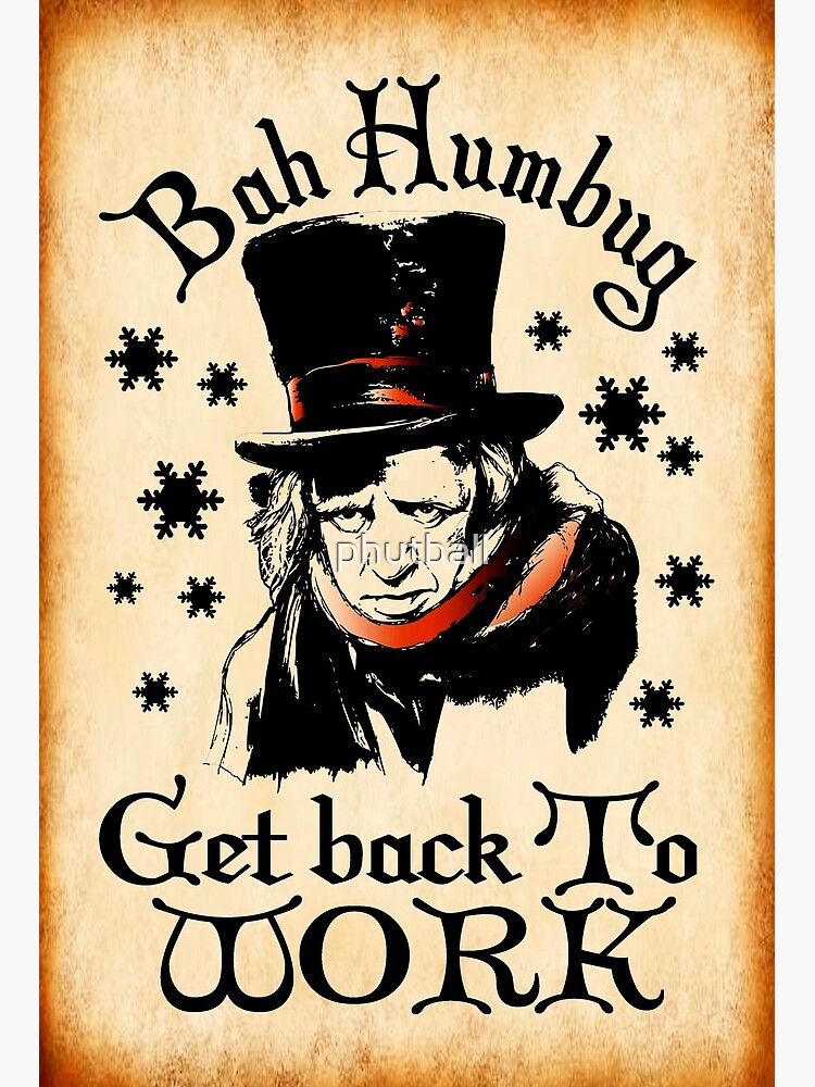 "Bah Humbug Ebenezer Scrooge Work Antique Finish Christmas Design" Art ...