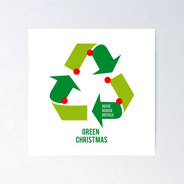 "Christmas tree with recycling sign, recycle symbol" Poster for Sale by ...