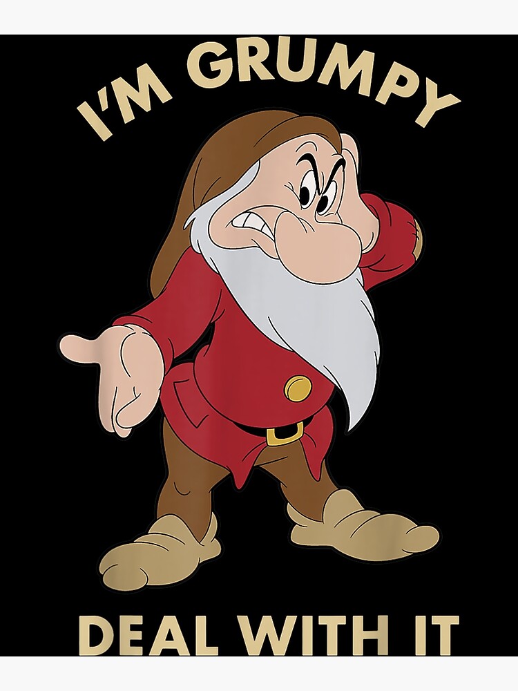 "I'm Grumpy Deal With It " Poster for Sale by DecVette9 | Redbubble